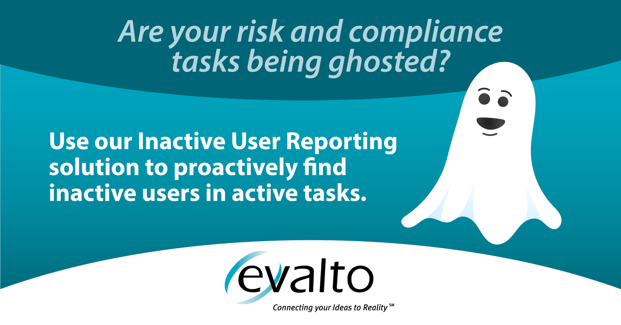 Are your risk and compliance tasks being ghosted? – Evalto, Inc. – RSA ...